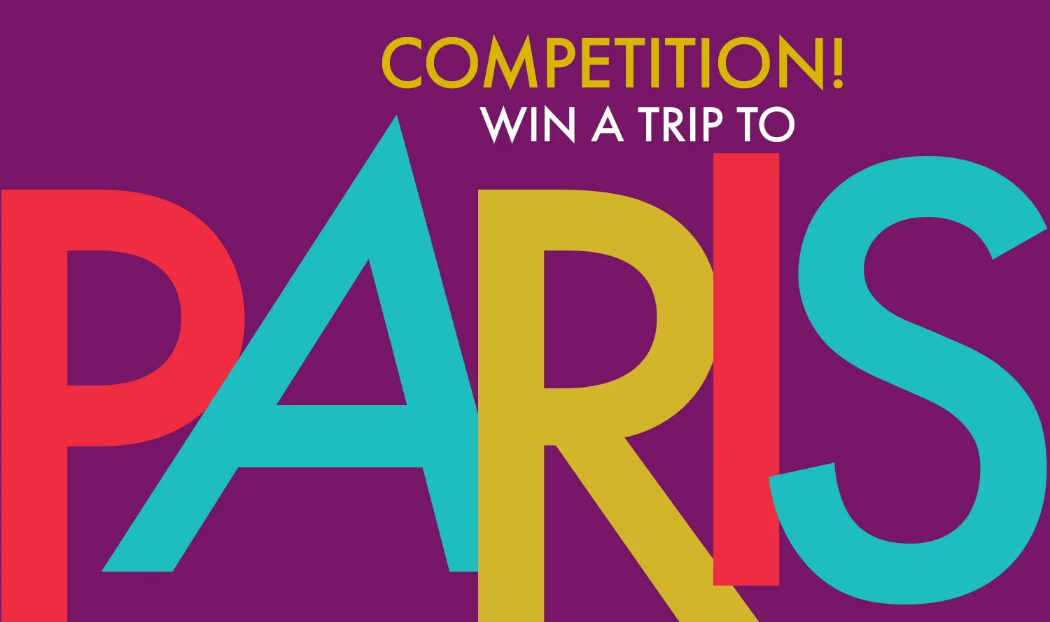 Win a colourful trip to Paris